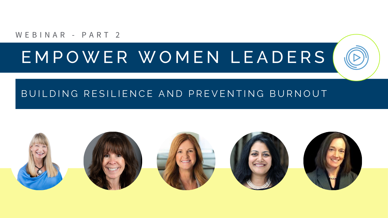 Empower Women Leaders: Building Resilience and Preventing Burnout ...
