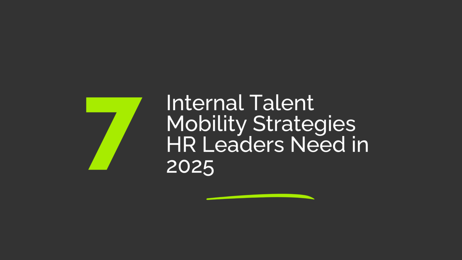 7 Internal Talent Mobility Strategies HR Leaders Need in 2025